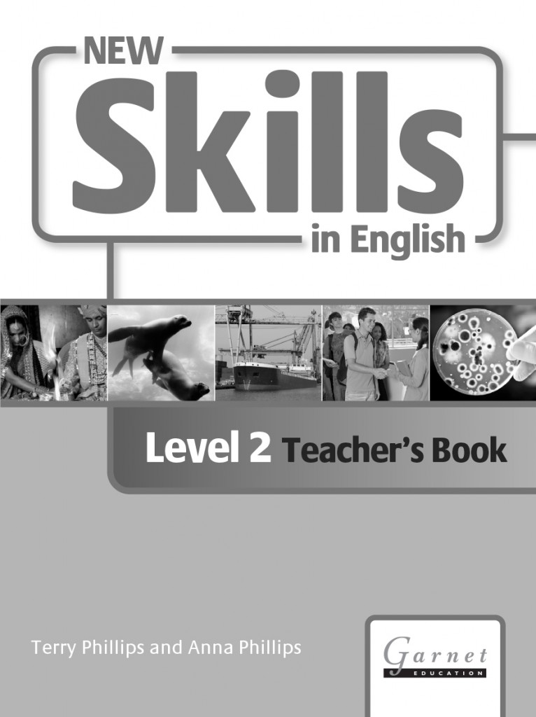New Skills in English: Level 2 Teacher’s Book | Garnet Education