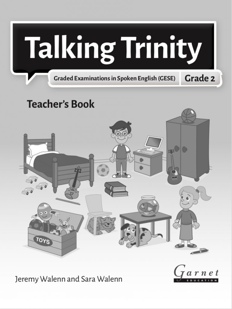 Talking Trinity GESE Grade 2 Teacher’s Book | Garnet Education