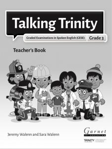 Talking Trinity GESE Grade 3 Teacher’s Book | Garnet Education